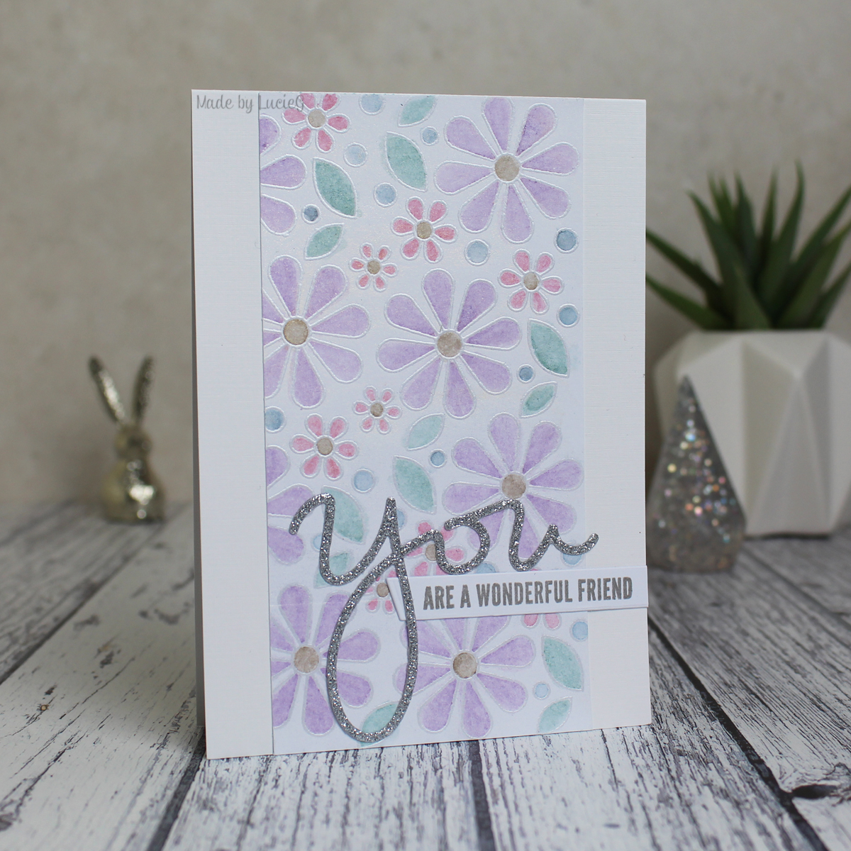 Wonderful Friend | LucieG Cards