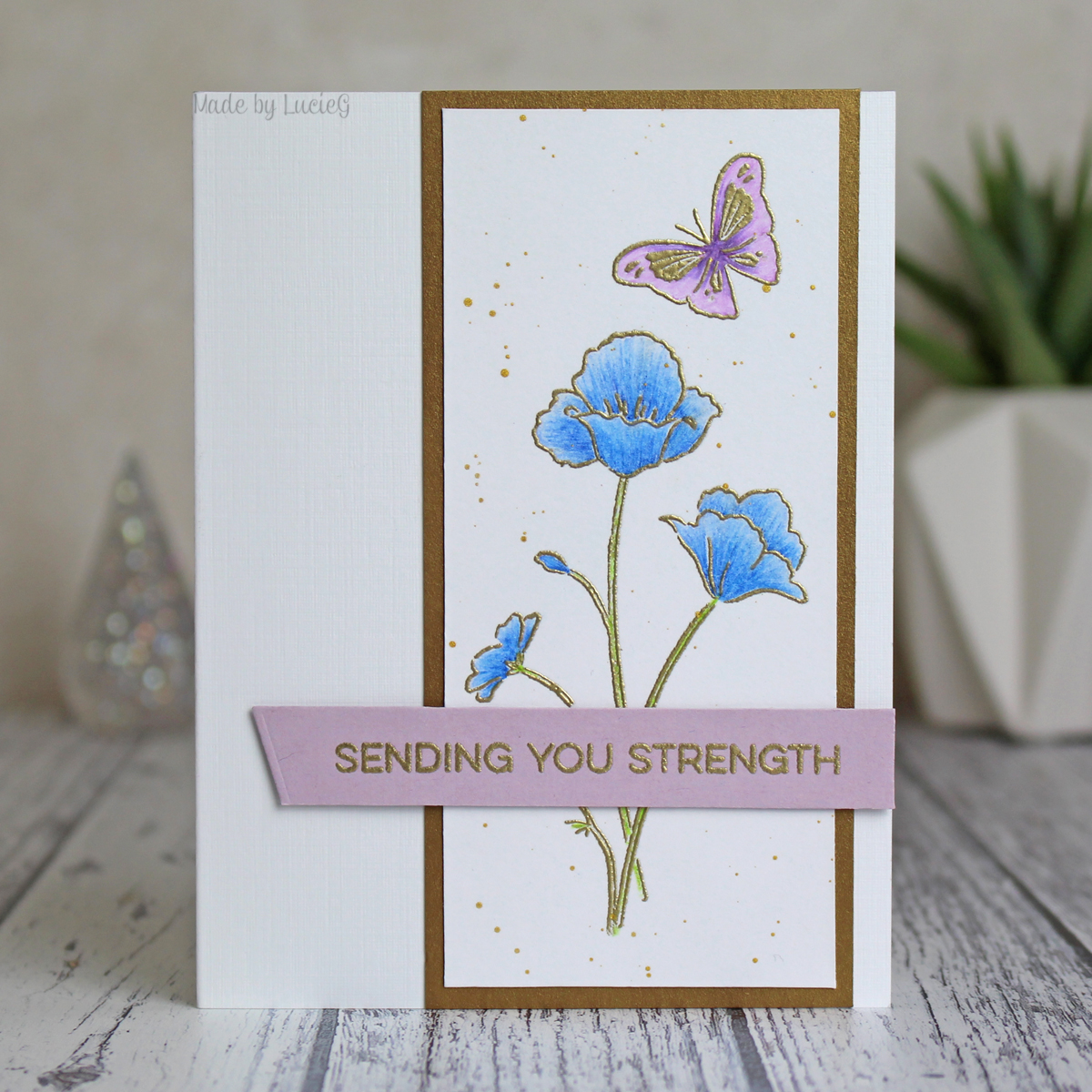 Sending you strength | LucieG Cards