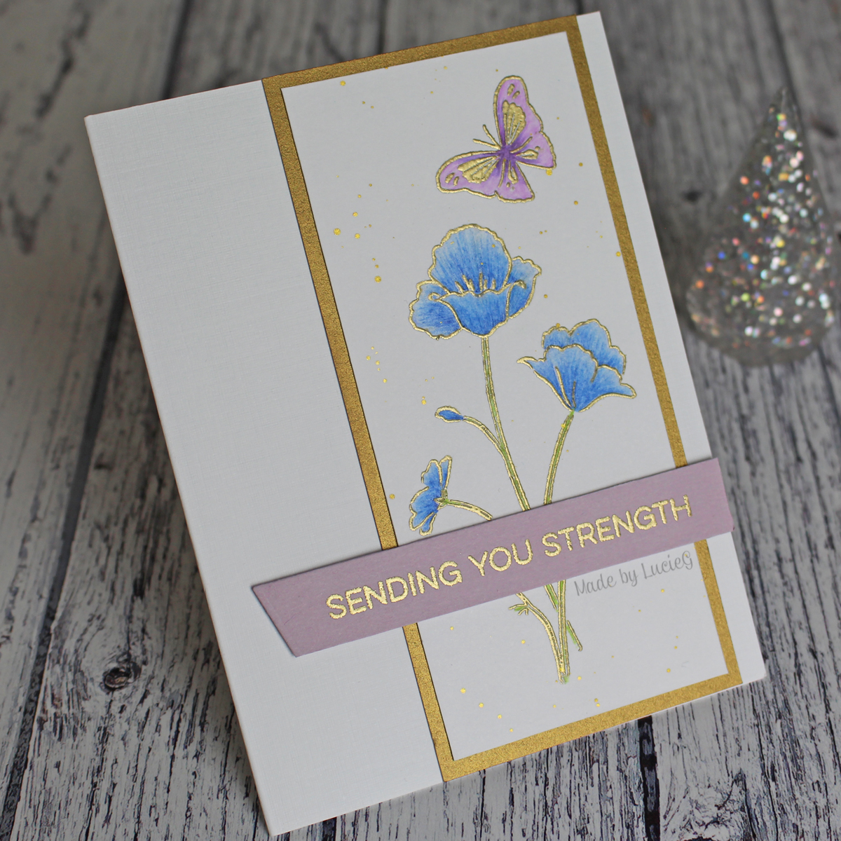 Sending you strength | LucieG Cards